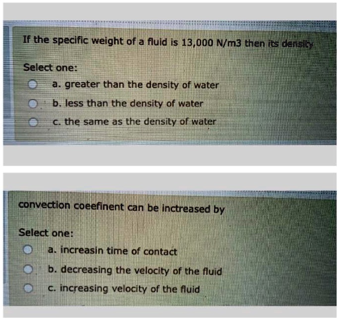 SOLVED: If the specific weight of a fluid is 13,000 N/m^3, then its ...