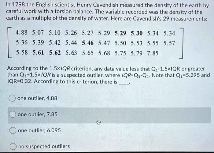 SOLVED: In 1798 the English scientist Henry Cavendish measured the ...