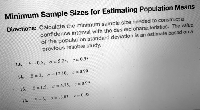 SOLVED: Sizes for Estimating Population Means Minimum Sample size ...