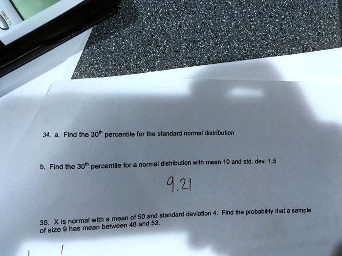 SOLVED: Find the 30" percentile for the standard normal distribution ...