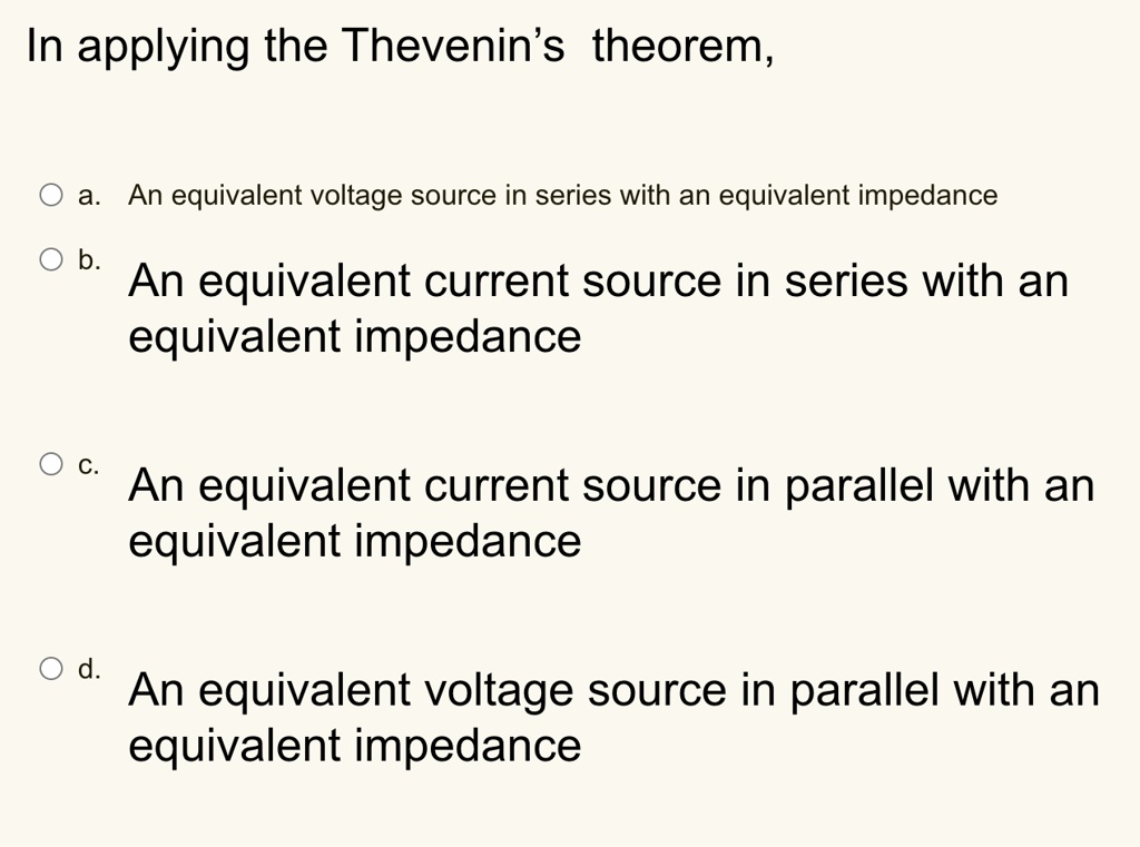 SOLVED: 10) In applying the Thevenin's theorem, O a. An equivalent ...