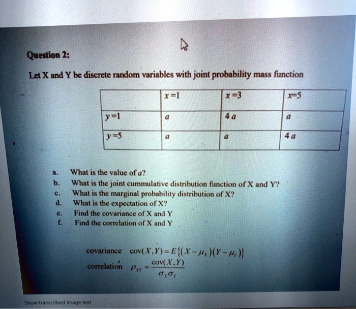 SOLVED: Question 2: Let X and Y be discrete random variables with joint probability mass ...