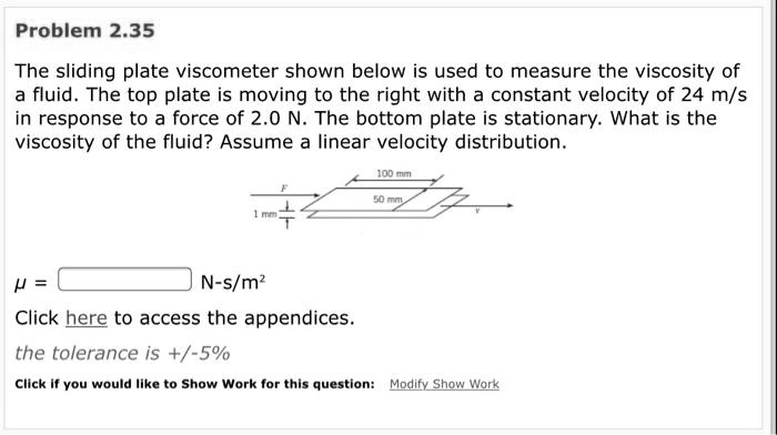 SOLVED: The sliding plate viscometer shown below is used to measure the ...