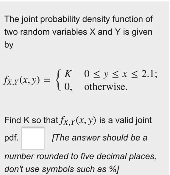 the joint probability density function of two random variables x and y ...