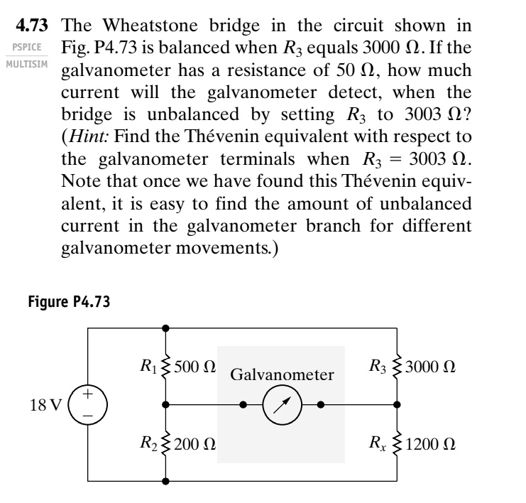 PSPICE MULTISIM 4.73 The Wheatstone bridge in the circuit...