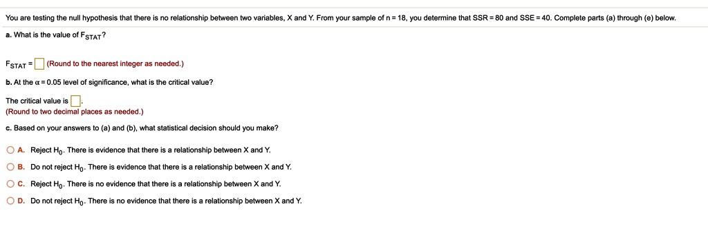 SOLVED: You are testing the null hypothesis that there no relationship ...