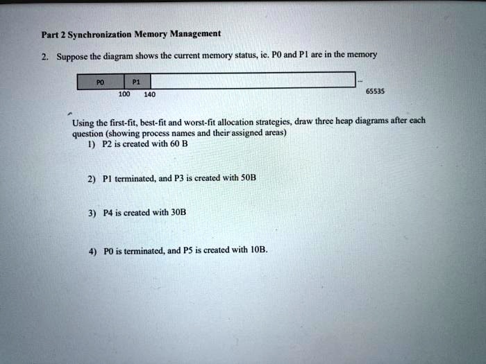 SOLVED: Part 2: Synchronization and Memory Management