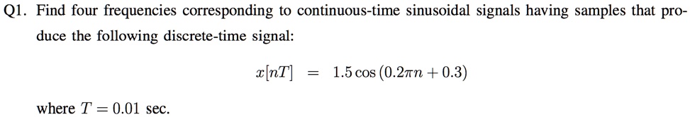 Find four frequencies corresponding to continuous-time sinusoidal ...