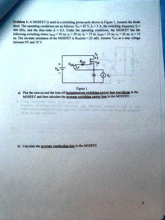 SOLVED: Problem 1: A MOSFET is used in a switching power pole shown in ...