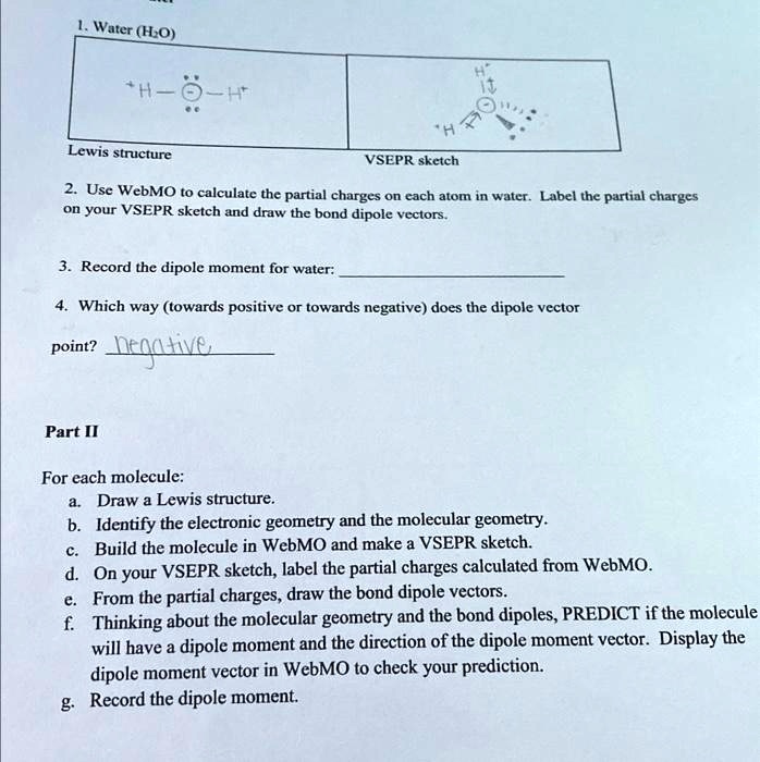 SOLVED: 1. Water H2O a. Lewis structure b. VSEPR sketch 2. Use WebMO to ...