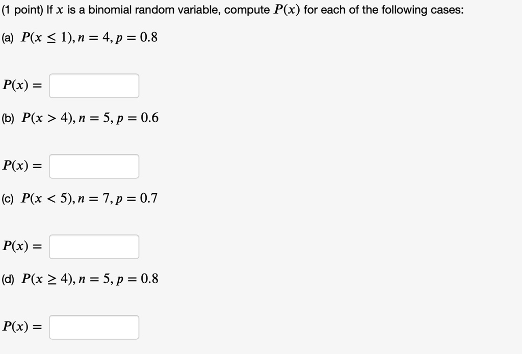 1 Point If X Is A Binomial Random Variable Compute Solvedlib