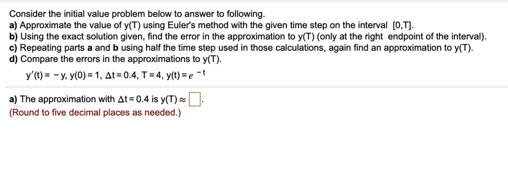 SOLVED:Consider the initial value problem below to answer to following ...