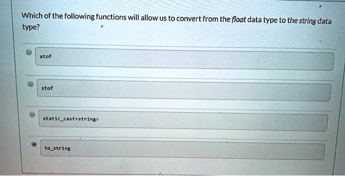 Solved Which Of The Following Functions Will Allow Us To Convert From
