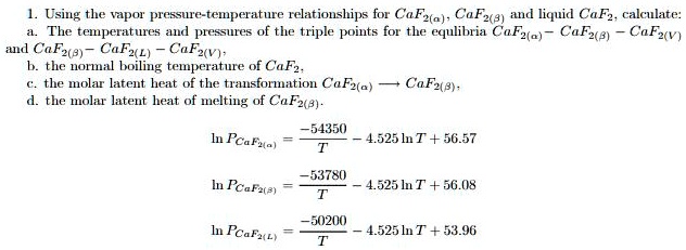 1using the vapor pressure temperature relationships for cafcaf and ...