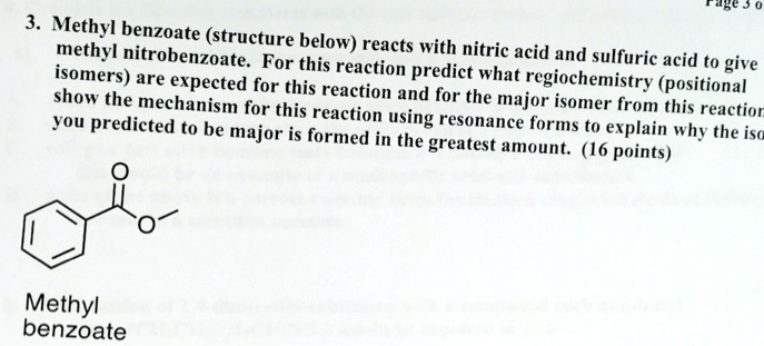 SOLVED: Methyl benzoate methyl nitrobenzoate: oarecture below) reacts ...