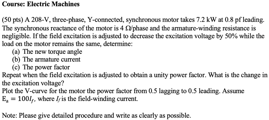 SOLVED: Course: Electric Machines (50 pts) A 208-V, three-phase, Y ...