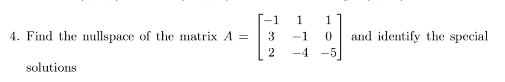 ~1 34_ Find the nullspace of the matrix A =and identi… - SolvedLib