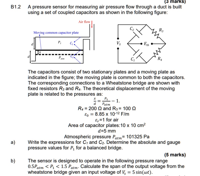 3 marks b12 a pressure sensor for measuring air pressure flow through a duct is built using a ...