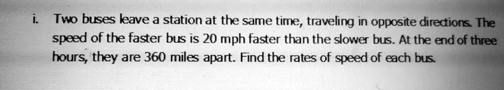 SOLVED: Two buses leave a station at the same time, traveling in ...
