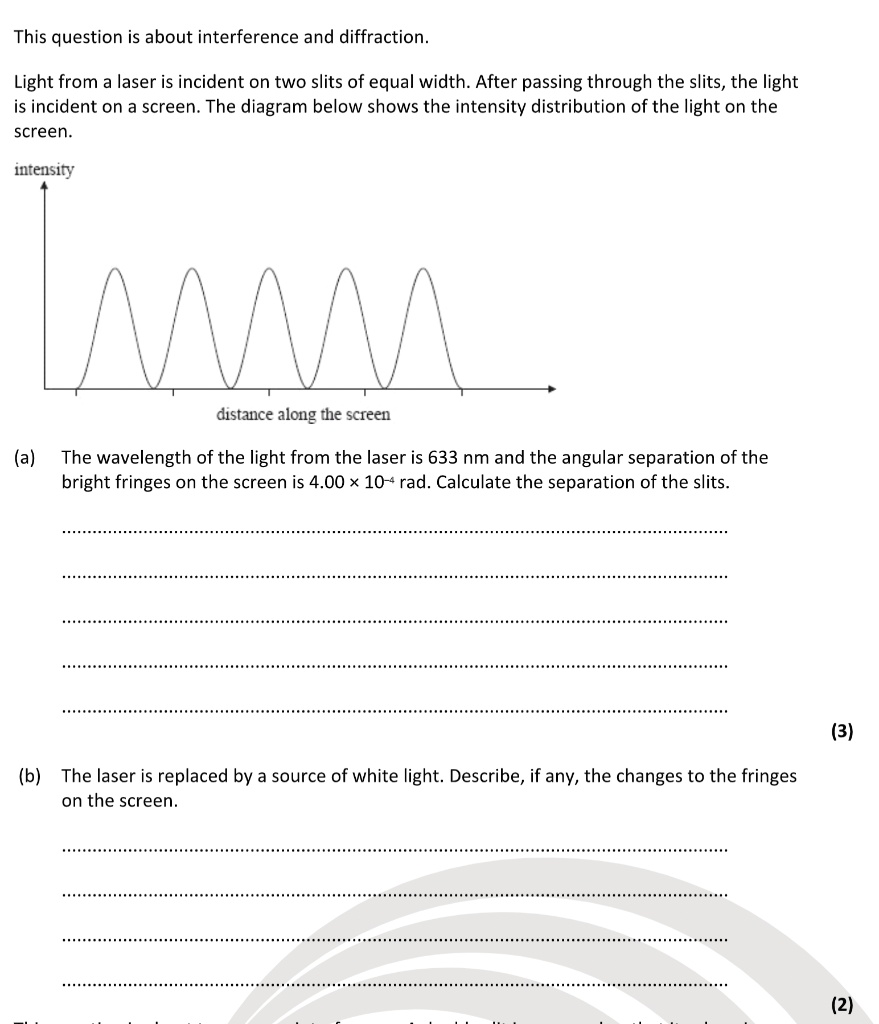 SOLVED: This question is about interference and diffraction Light from a laser is incident on ...