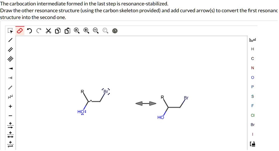 The carbocation intermediate formed in the last step is resonance-stabilized. Draw the other ...