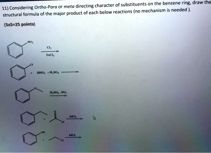 SOLVED:character of substituents on the benzene ring, draw the 11 ...