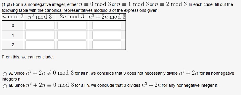 SOLVED: For any nonnegative integer n, either n = 0 mod 3 or n = 1 mod ...