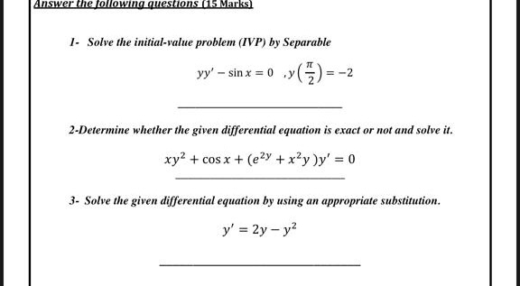 SOLVED: uieLheOlQuedouikhkI Solve the initial-value problem (IVP) by Separable sinx = 2 ...