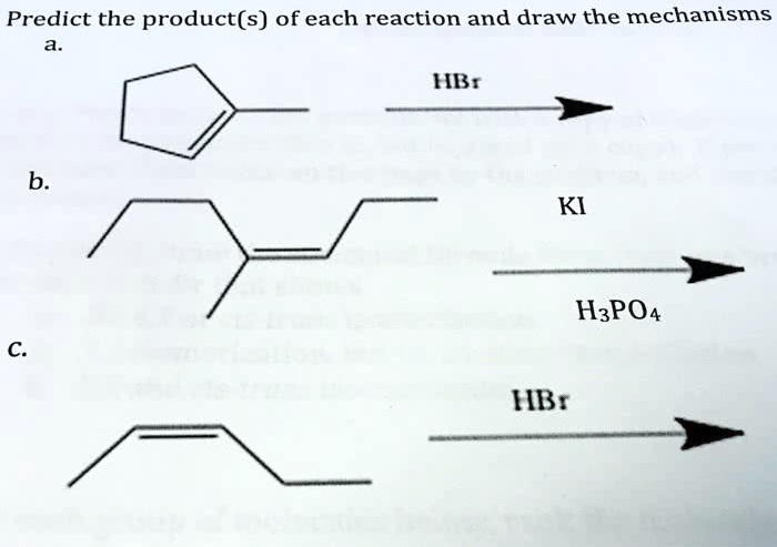 SOLVED: ' Please draw the full stepwise mechanisms Predict the product(s) of each reaction and ...
