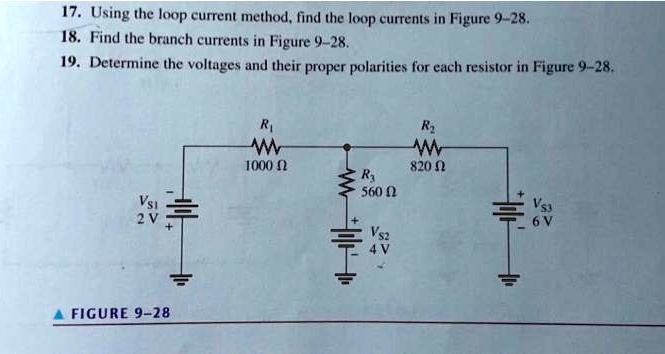 17. Using the loop current method, find the loop currents in Figure 9-28. 18. Find the branch ...