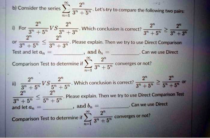 SOLVED: 2n b) Consider the series n=1 2n 2n For VS 2m 2n Which ...