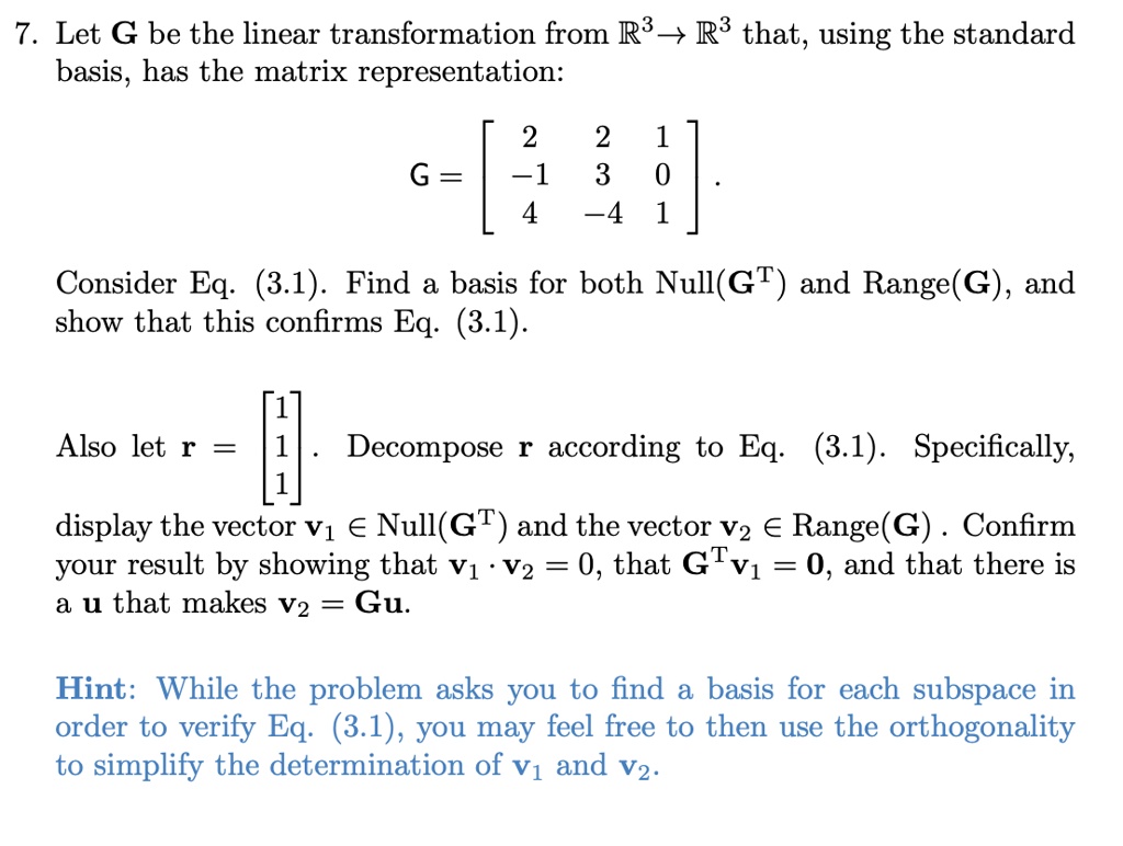 7 let g be the linear transformation from rb r3 that using the standard ...