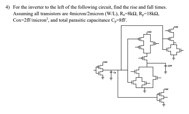 for the inverter t0 the left of the following circuit find the rise and ...