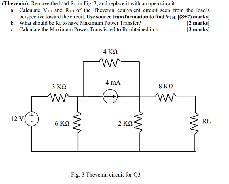 (Thevenin): Remove the load RL in Fig. 3, and replace it with an open ...