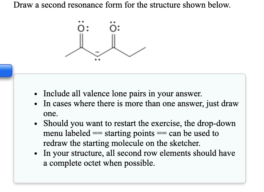 SOLVED: Draw a second resonance form for the structure shown below ...