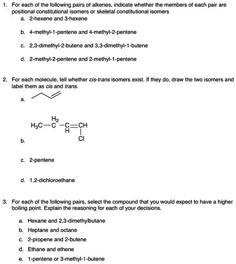SOLVED: 1 For each of the following pairs of alkenes,indicate whether ...