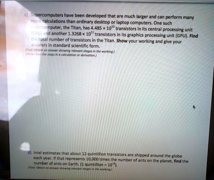 SOLVED: Supercomputers have been developed that are much larger and can ...