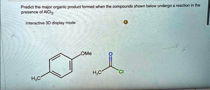 SOLVED: Texts: Predict the major product Predict the major organic product formed when the ...