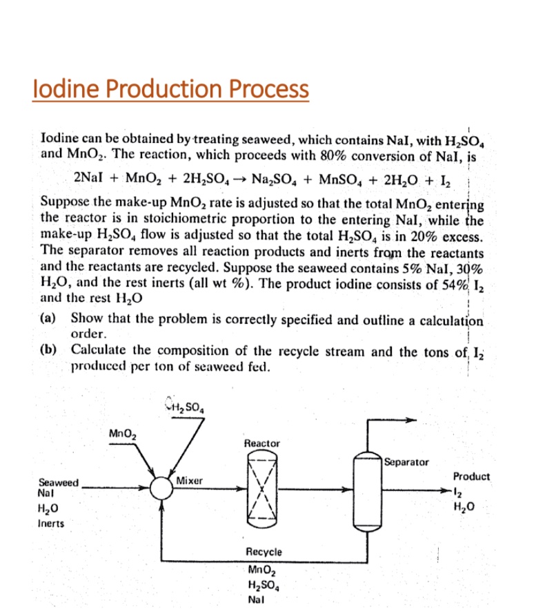 SOLVED: Iodine can be obtained by treating seaweed, which contains NaI ...