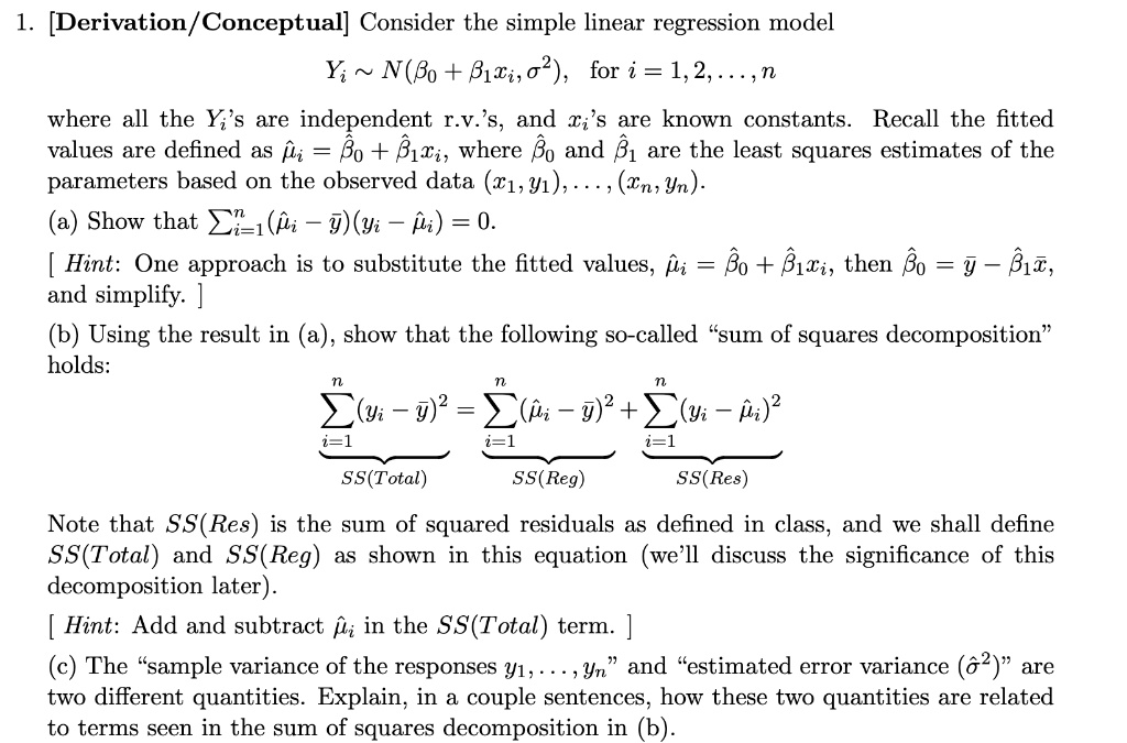 SOLVED:[Derivation/ Conceptual] Consider the simple linear regression model Yi ~ N(Bo + B18i,02 ...