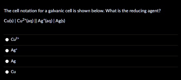 The cell notation for a galvanic cell is shown below. What is the ...