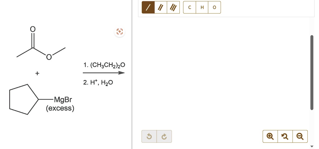 MgBr (excess) 1. (CH3CH2)2O 2. H^+, H2O