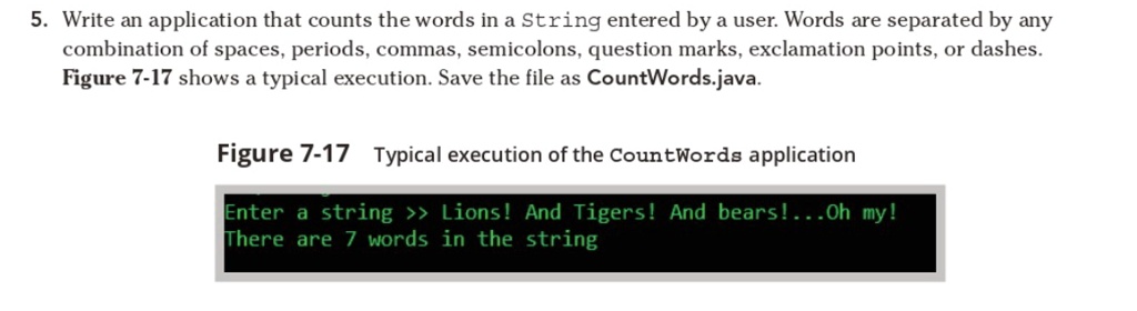 5. Write an application that counts the words in a String entered by a user. Words are separated ...