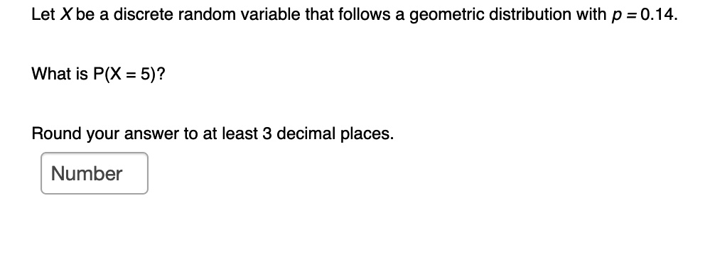 SOLVED:Let Xbe a discrete random variable that follows geometric ... SOLVED:Let Xbe a discrete random variable that follows geometric ...