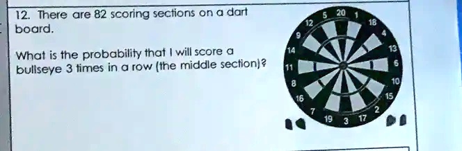 SOLVED: 12 There are 82 scoring sections on a dan board; What is the ...