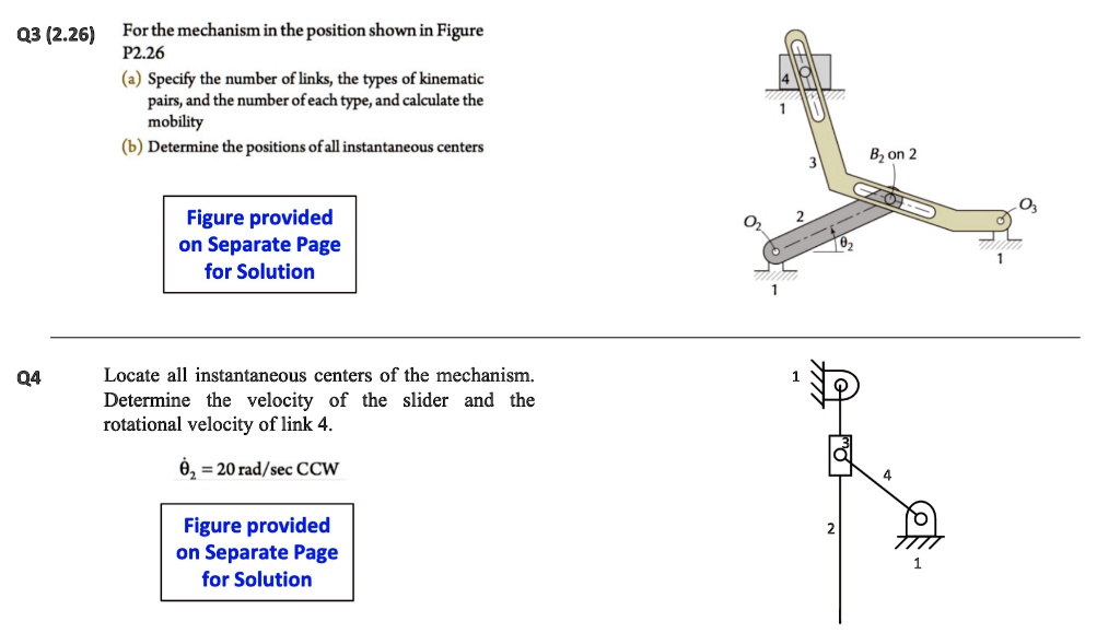 SOLVED: Find instantaneous centers Q3 (2.26) For the mechanism in the ...