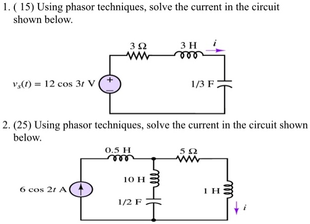 SOLVED: Using phasor techniques, solve the current in the circuit shown below. 3H vt = 12cos(3t ...