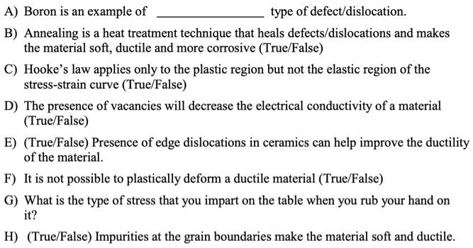 SOLVED: Texts: Material Science A) Boron is an example of a type of defect/dislocation. B ...