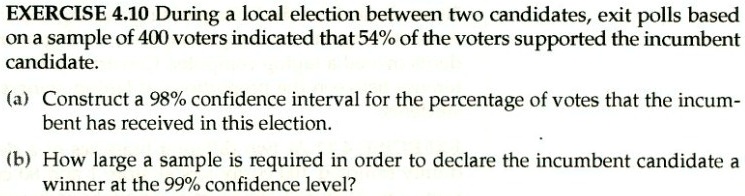 EXERCISE 4.10 During a local election between two candidates, exit ... EXERCISE 4.10 During a local election between two candidates, exit ...