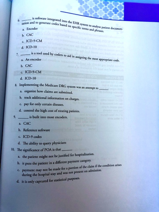 SOLVED: a. Encoder b. CAC c. ICD-9-CM d. ICD-10 a. An encoder b. CAC c. ICD-9-CM d. ICD-10 a ...